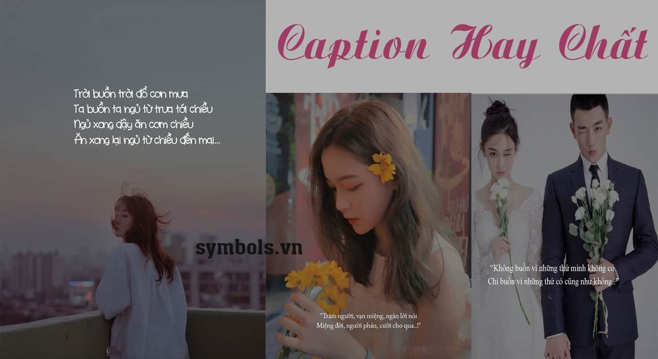 Caption Hay Chất: 273+ Cap Hay Về Tình Yêu Cuộc Sống