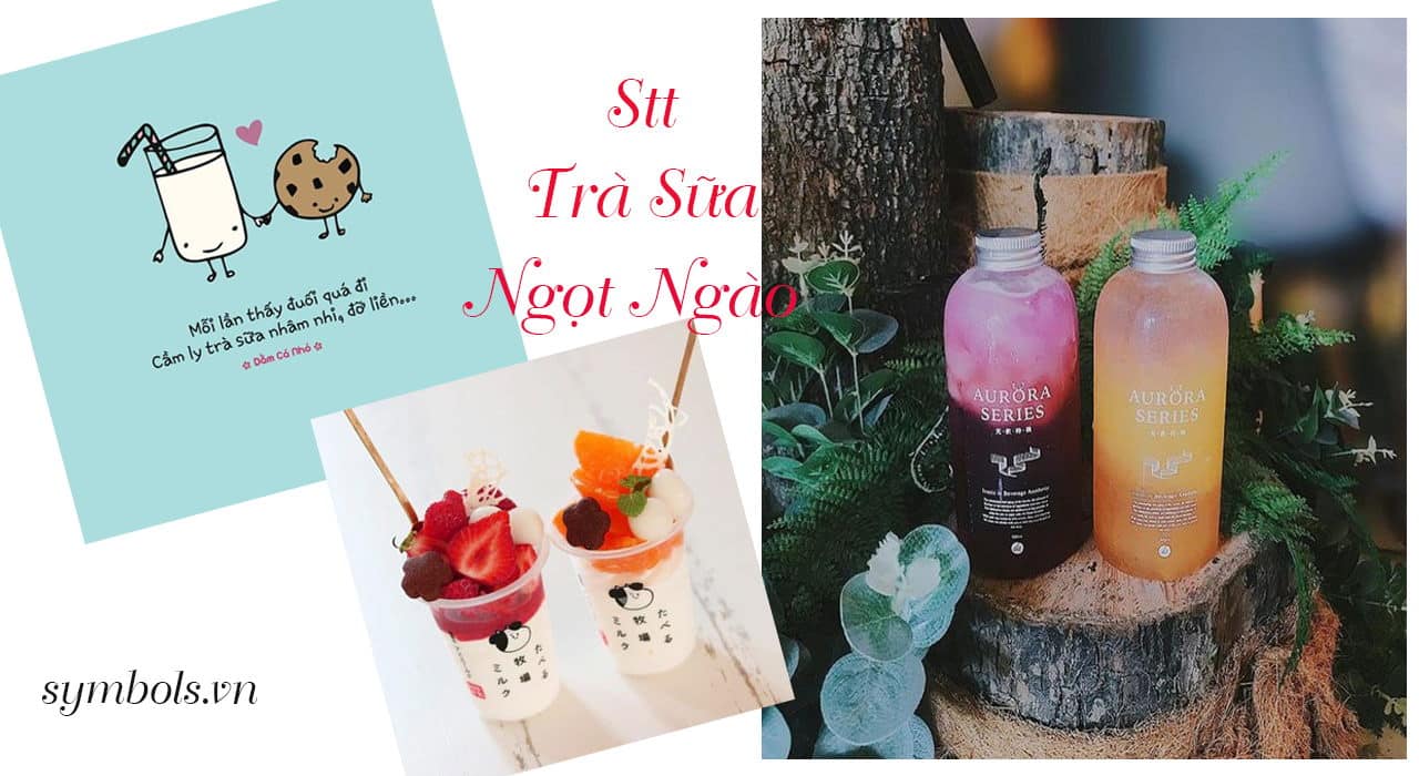 Stt Trà Sữa: 214+ Status Trà Sữa Thả Thính Câu Like Hay Nhất